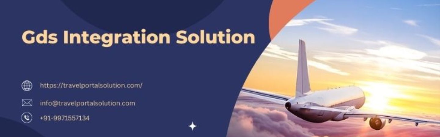 Best GDS Integration Solution to Boost Your Travel Business